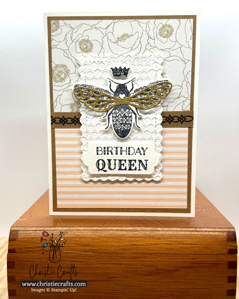 Buzz-Worthy Crafts with the Queen Bee Stamp Set – Christie Crafts